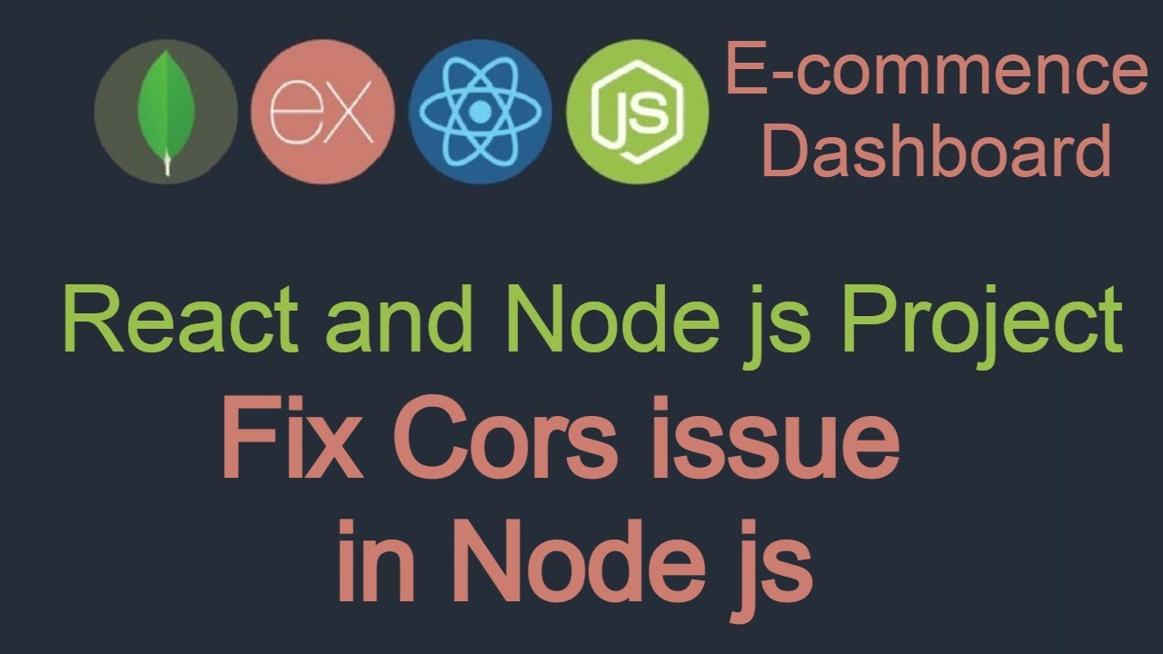 React And Node Js Project 10 Cors Issue In Node Js Youtube 8432