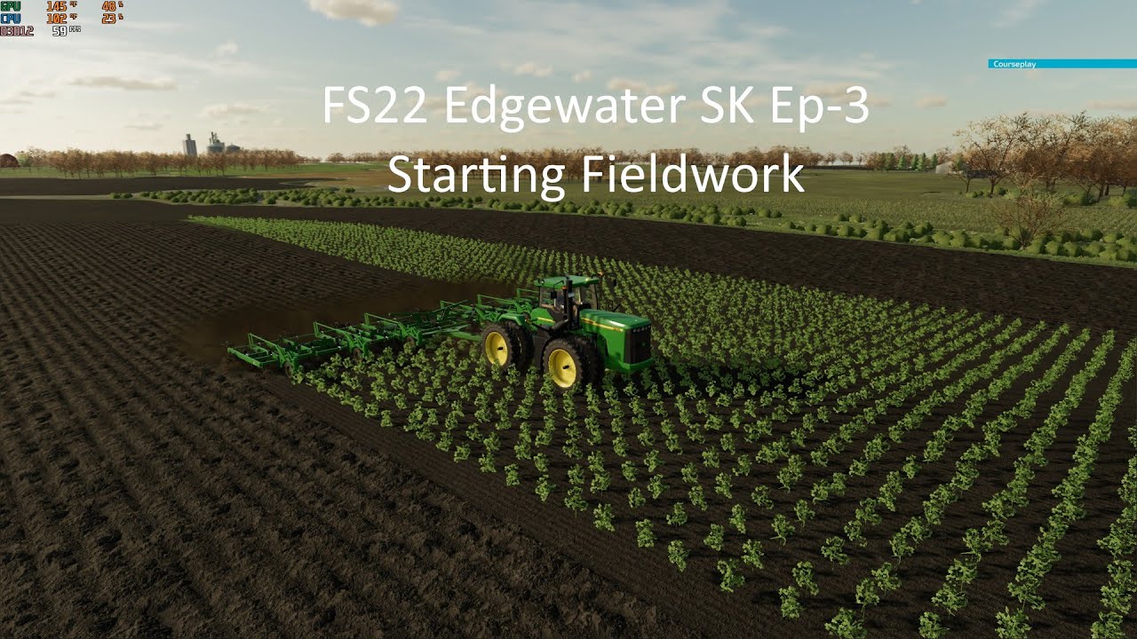 FS22 Edgewater SK EP-3 Starting Fieldwork - YouTube