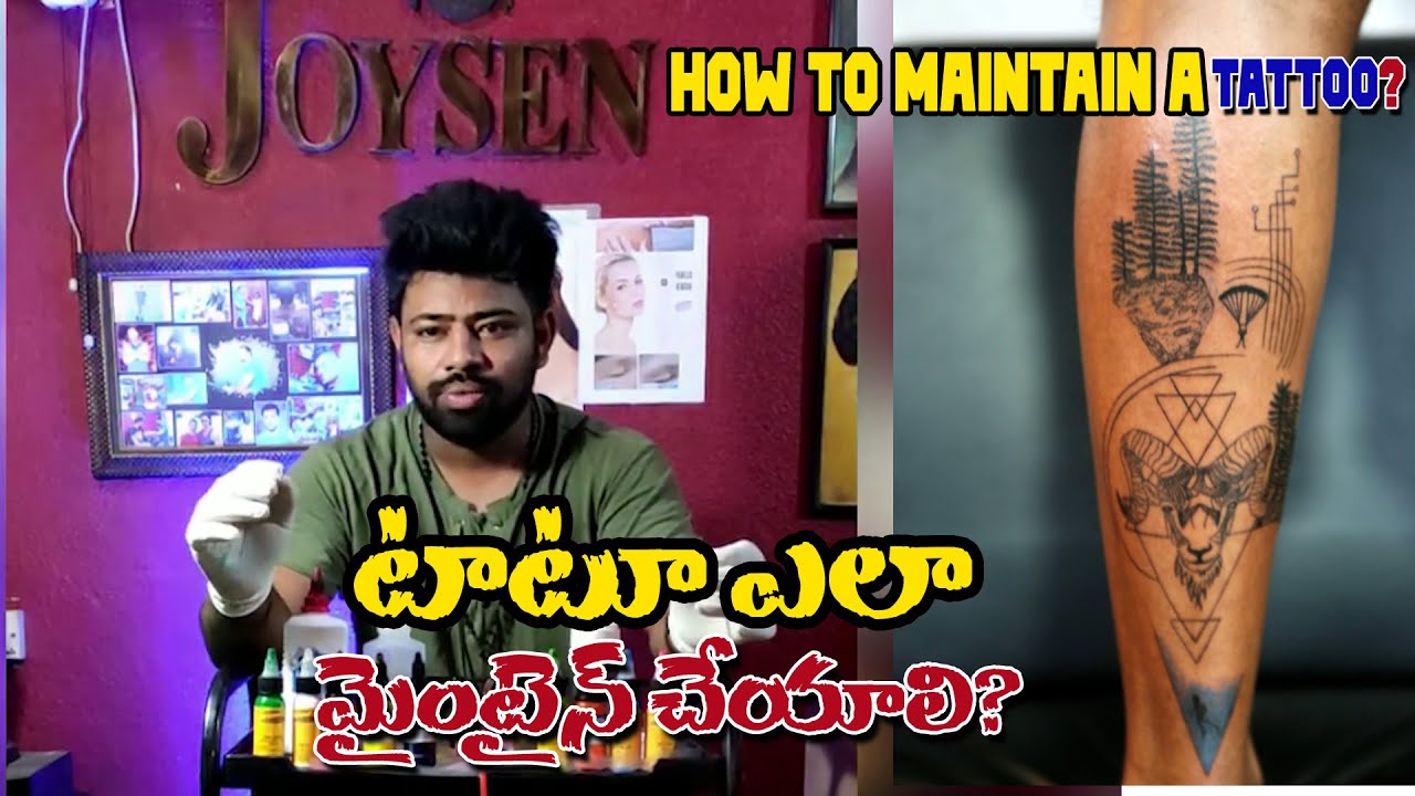 How to maintain a tattoo | టాటూ ఎలా మైంటైన్ చేయాలి | joysen tattoo ...