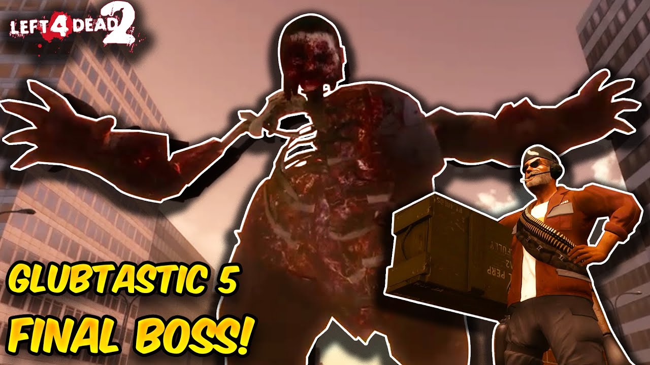 FINAL BOSS Fight against Glubzilla! L4D2 Glubtastic 5 - YouTube