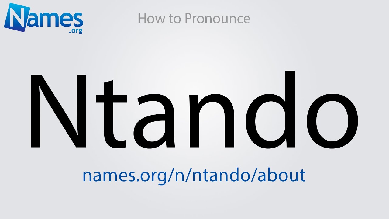 How to Pronounce Ntando - YouTube