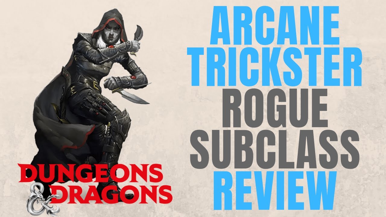 Arcane Trickster Rogue - D&D 5e Subclass Series - YouTube