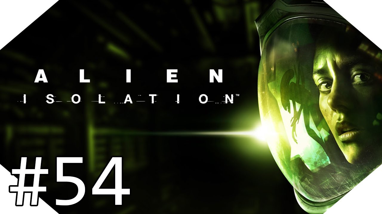 Let's Play 😱 Alien: Isolation - #54 - [German/Semi-Blind] - YouTube