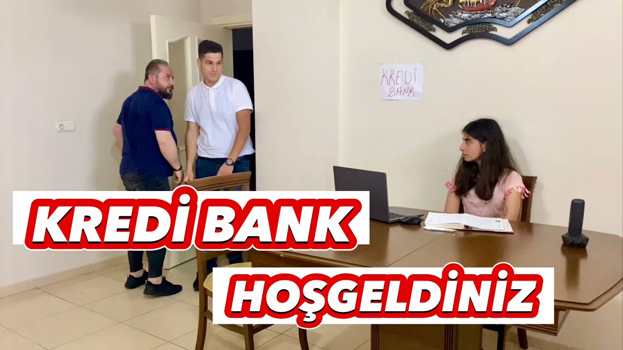 Kredi Bank - Hoşgeldiniz - Skeç - YouTube