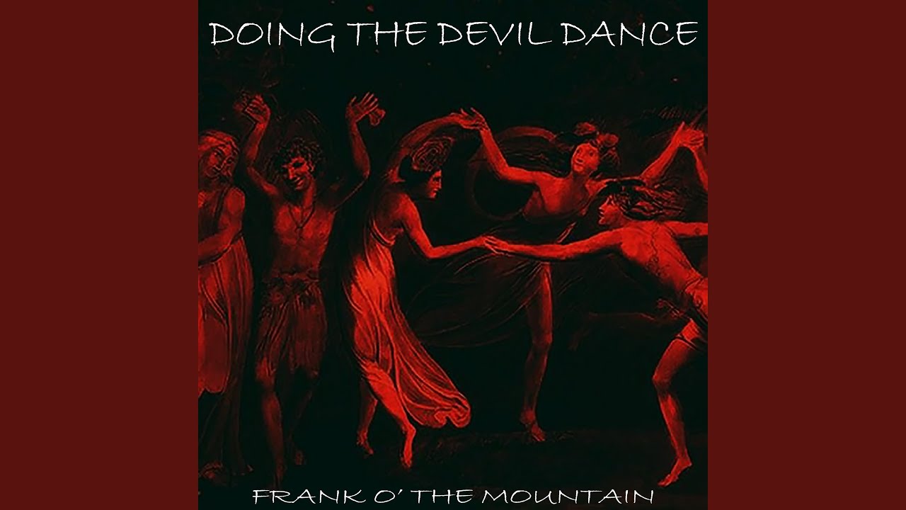 Doing The Devil Dance - YouTube