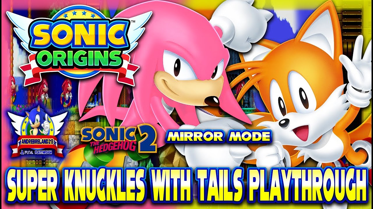 Sonic Origins PS4 (1080p) - Sonic 2 with Super Knuckles & Tails ...