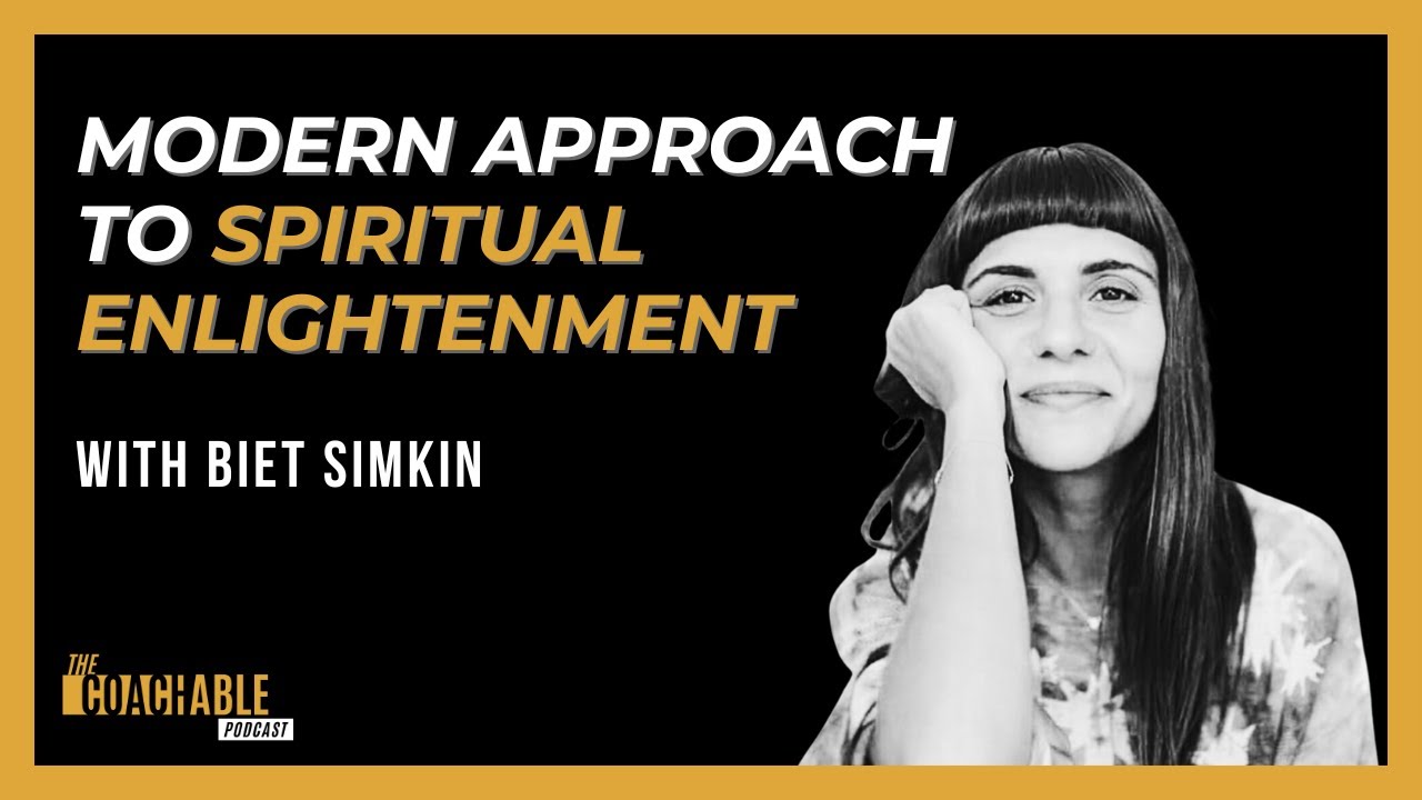 Modern Day Approach to Spiritual Enlightenment with Biet Simkin - YouTube