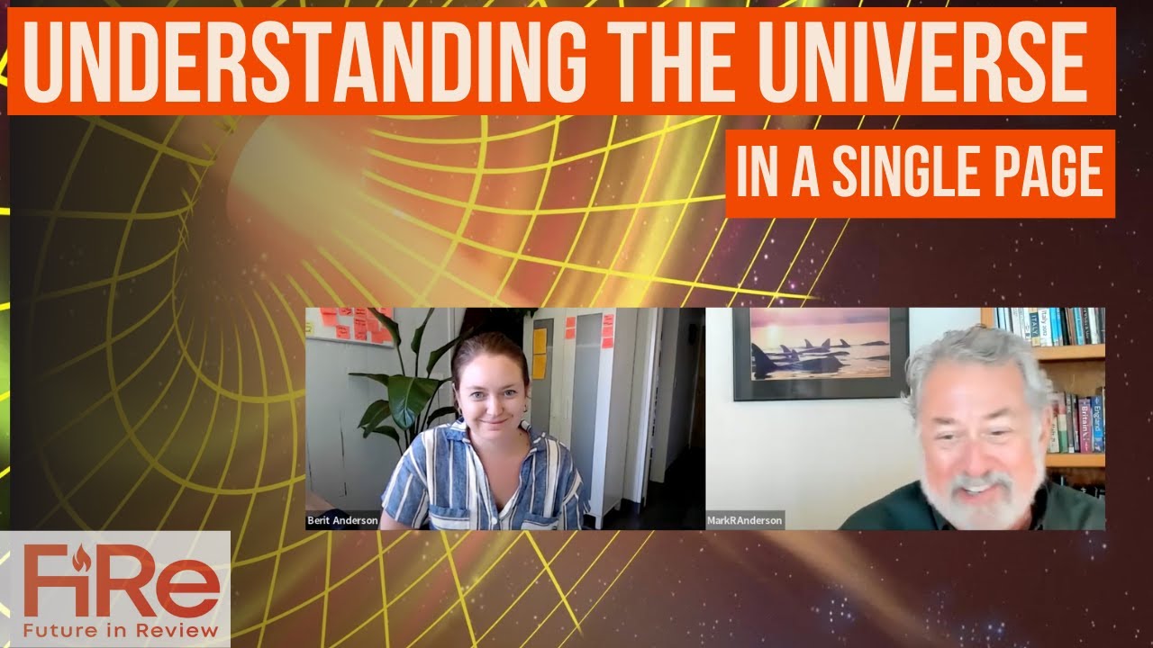 Understanding the Universe in a Single Page w/ Mark Anderson & Berit ...