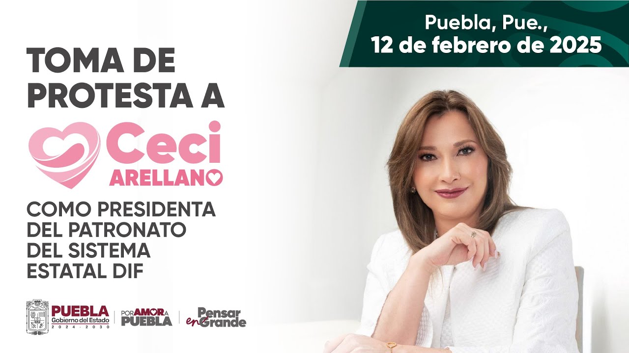 #PorAmorAPuebla: Toma de protesta de Ceci Arellano como presidenta del ...