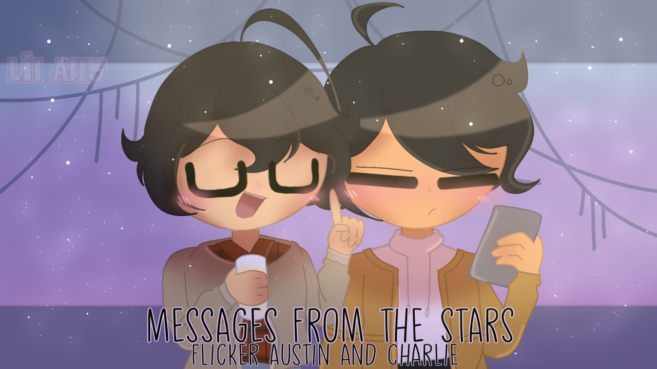 messages from the stars • Roblox Flicker Austin and Charlie - YouTube