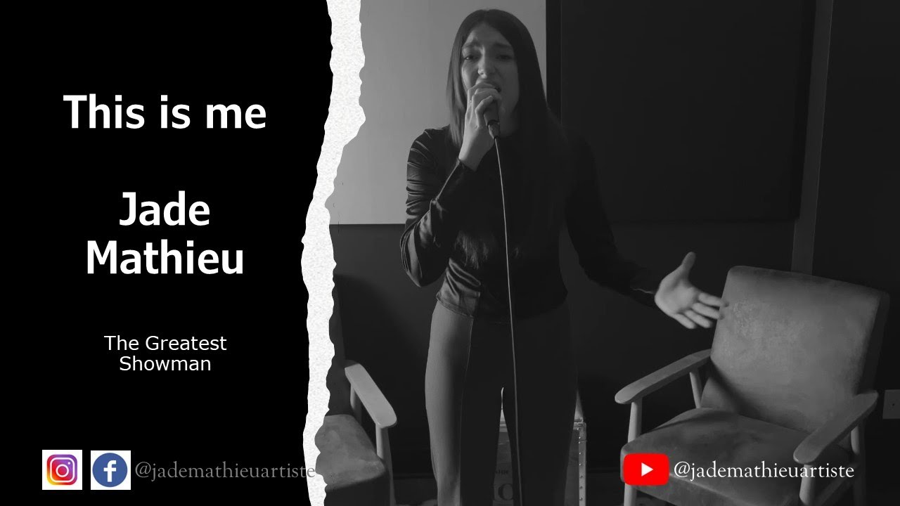 This Is Me - Jade Mathieu - The Greatest Showman - YouTube