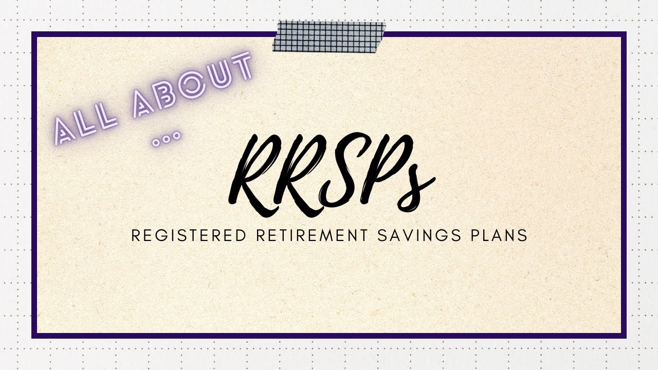 WHAT IS AN RRSP? | RRSPs for Beginners | RRSP Canada | - YouTube