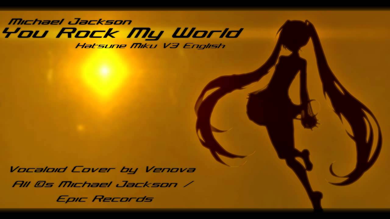 Michael Jackson - You Rock My World (Hatsune Miku V3 English cover by ...