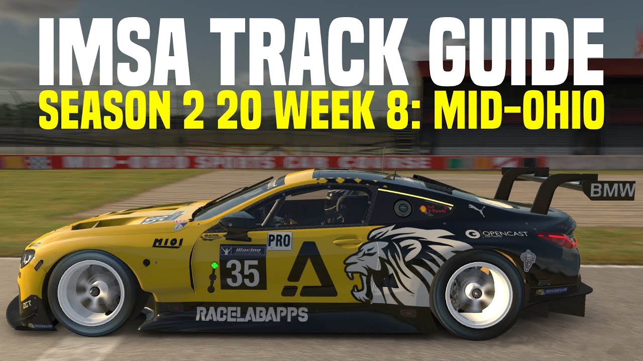 iRacing TUTORIAL | IMSA Track Guide Mid-Ohio (Season 2 2020, Week 8 ...