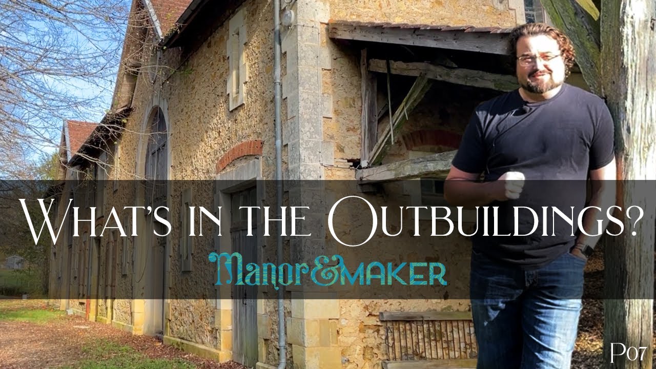What's in the Outbuildings? | Manor & Maker - YouTube
