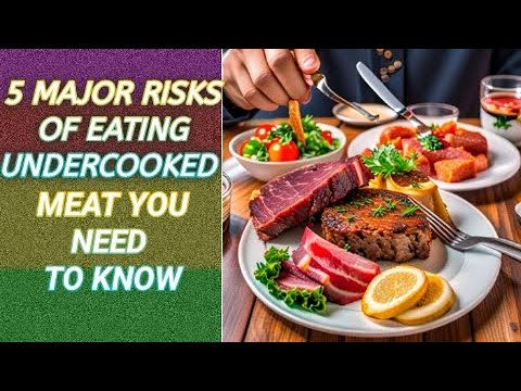 "5 Major Risks of Eating Undercooked Meat You Need to Know" - YouTube