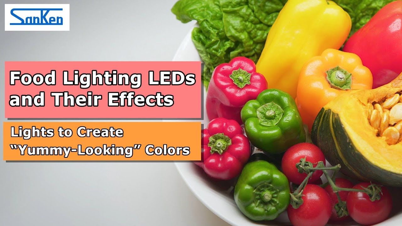 Create “Yummy-Looking” Colors: Food Lighting LEDs and Their Incredible ...