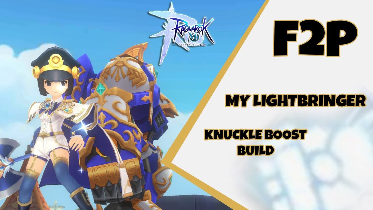 Lightbringer Knuckle Boost Build for Weekly (F2P) | Ragnarok M Eternal Love - YouTube