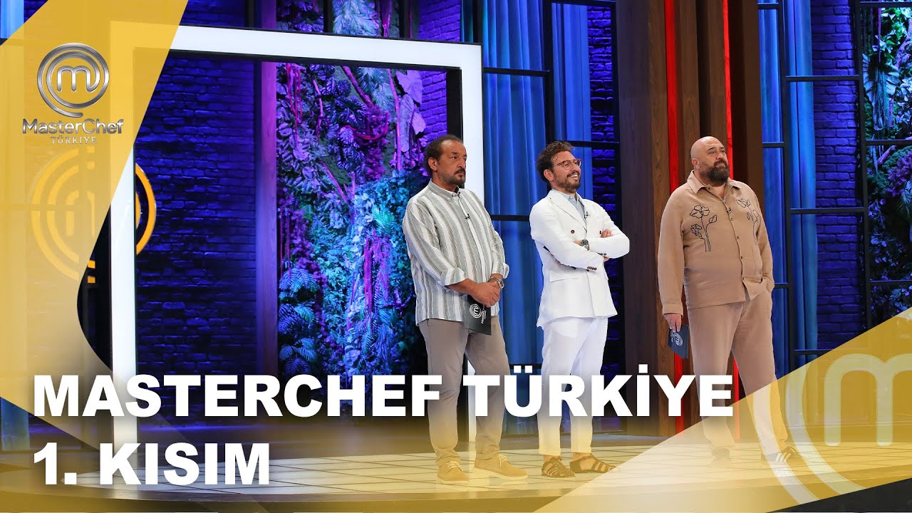 MasterChef Türkiye 1. Kısım | 13.09.2025 @masterchefturkiye - YouTube
