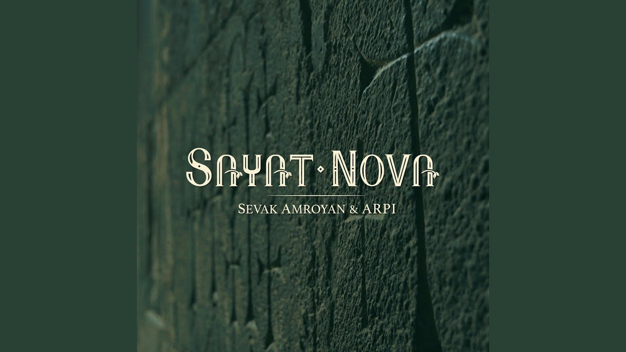 Sayat-Nova - YouTube