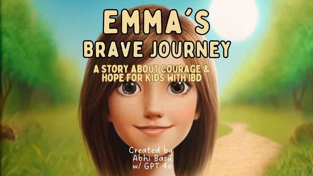 Creating a Children's Book using AI: Emma's Brave Journey with IBD ...