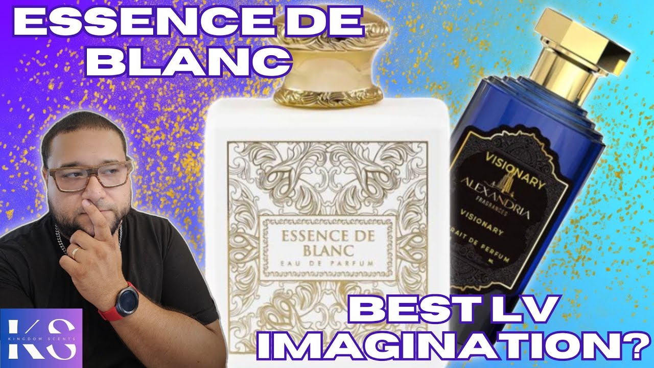 THE BEST LV IMAGINATION CLONE? | ESSENCE DE BLANC - YouTube