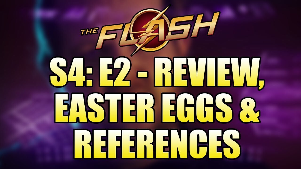 The Flash 4x02: Review + Easter Eggs & References - YouTube