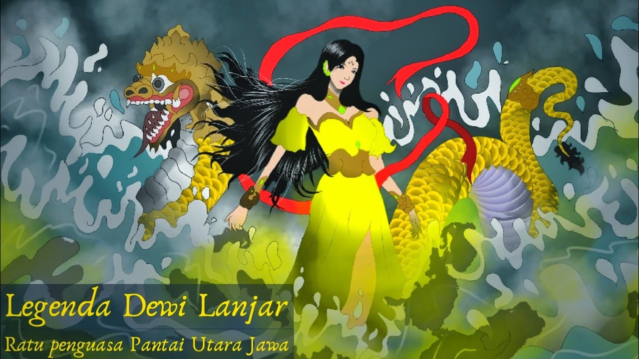 Legenda Dewi Lanjar | Ratu penguasa Laut Utara Jawa dan kaitannya ...