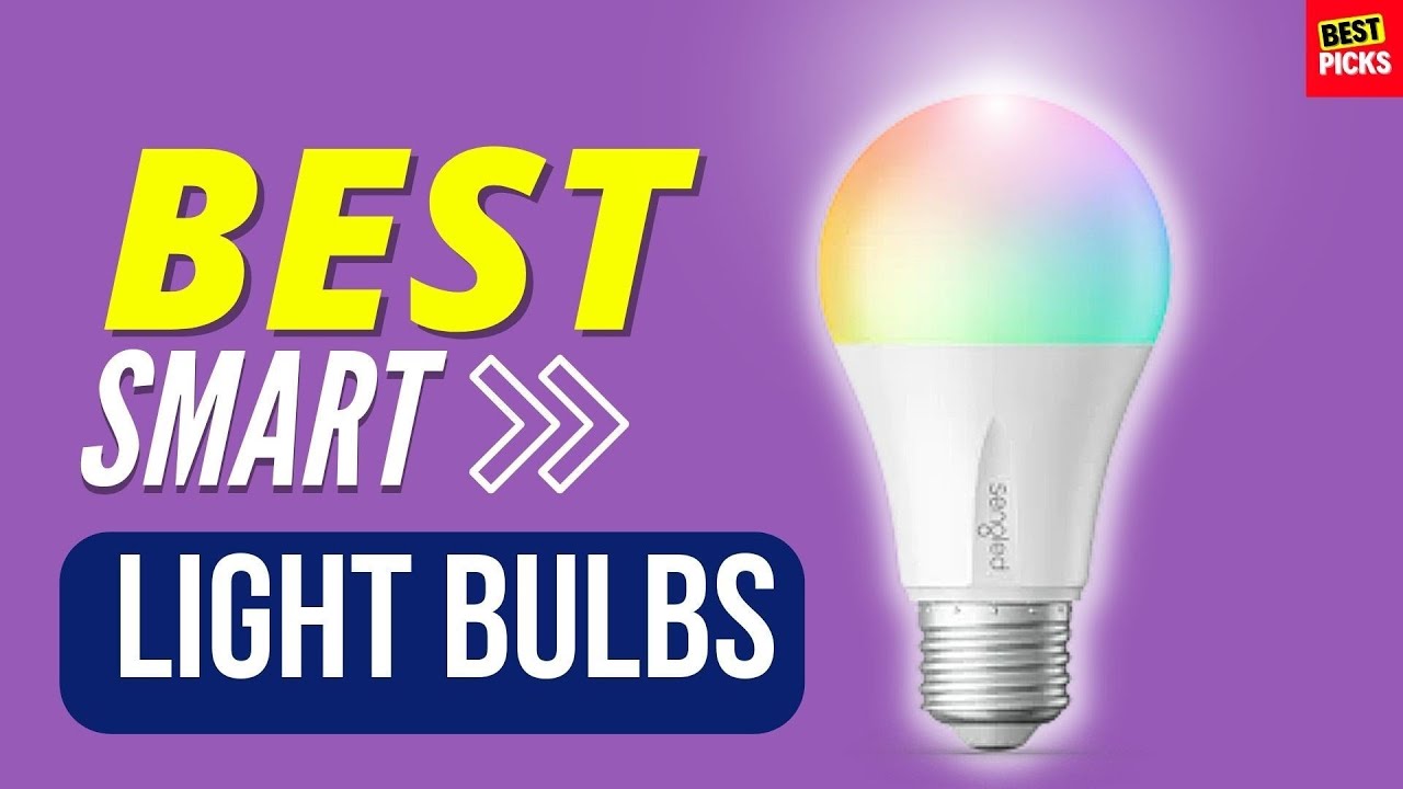 Smart Light Bulbs TOP 5 Picks For Any Budget - YouTube