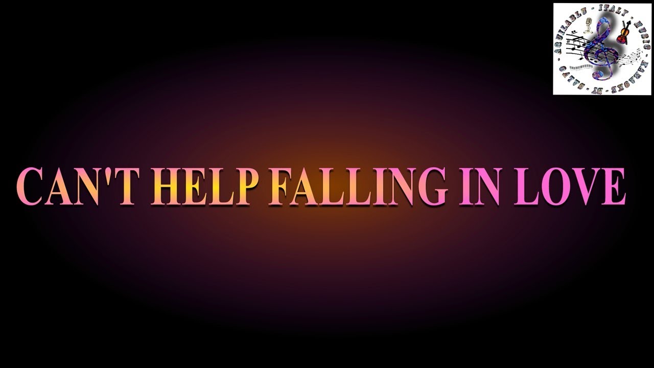 Karaoke - ELVIS PRESLEY - CAN'T HELP FALLING IN LOVE +2 semitoni ...