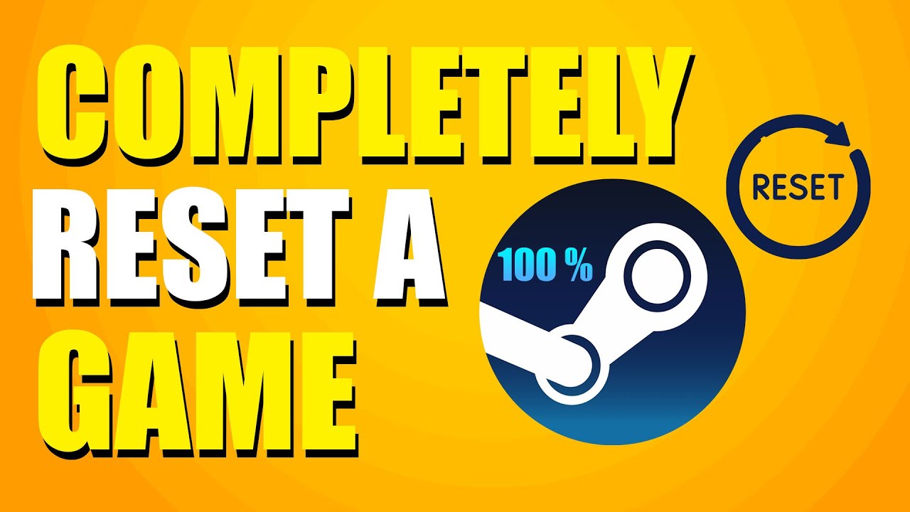 How To Completely Reset A Game On Steam (Quick Guide) - YouTube