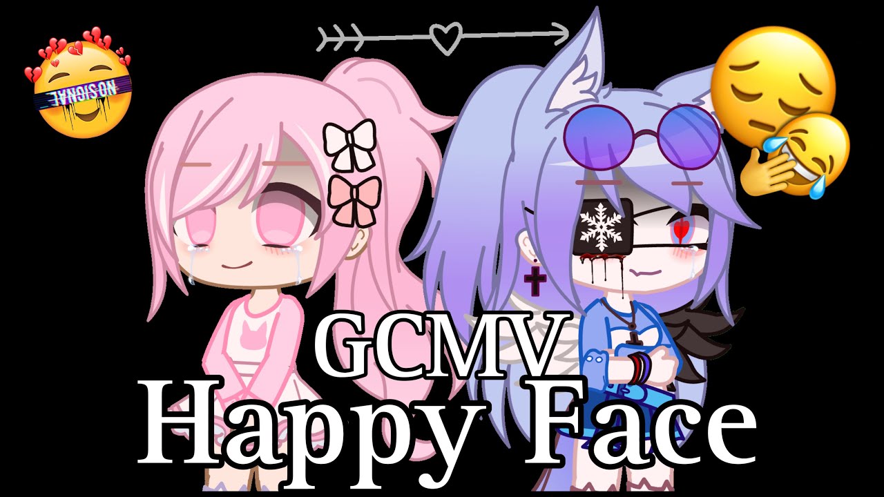 Happy Face // GCMV/GLMV // Gacha Club // @Taitai-0608 @TealBlueice_03 ...
