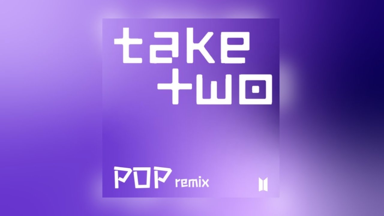 [Full] 방탄소년단 - Take Two (POP remix) - YouTube