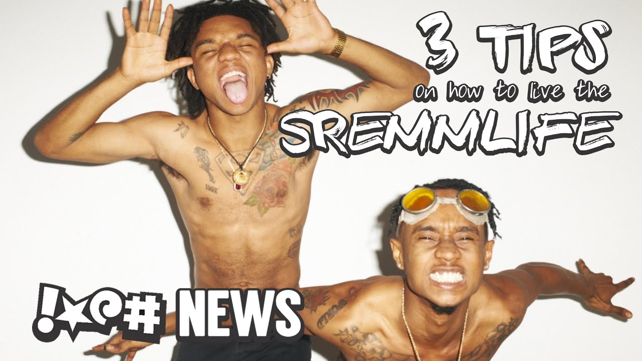 3 Tips on How to Live the SremmLife | Exclaim! News - YouTube