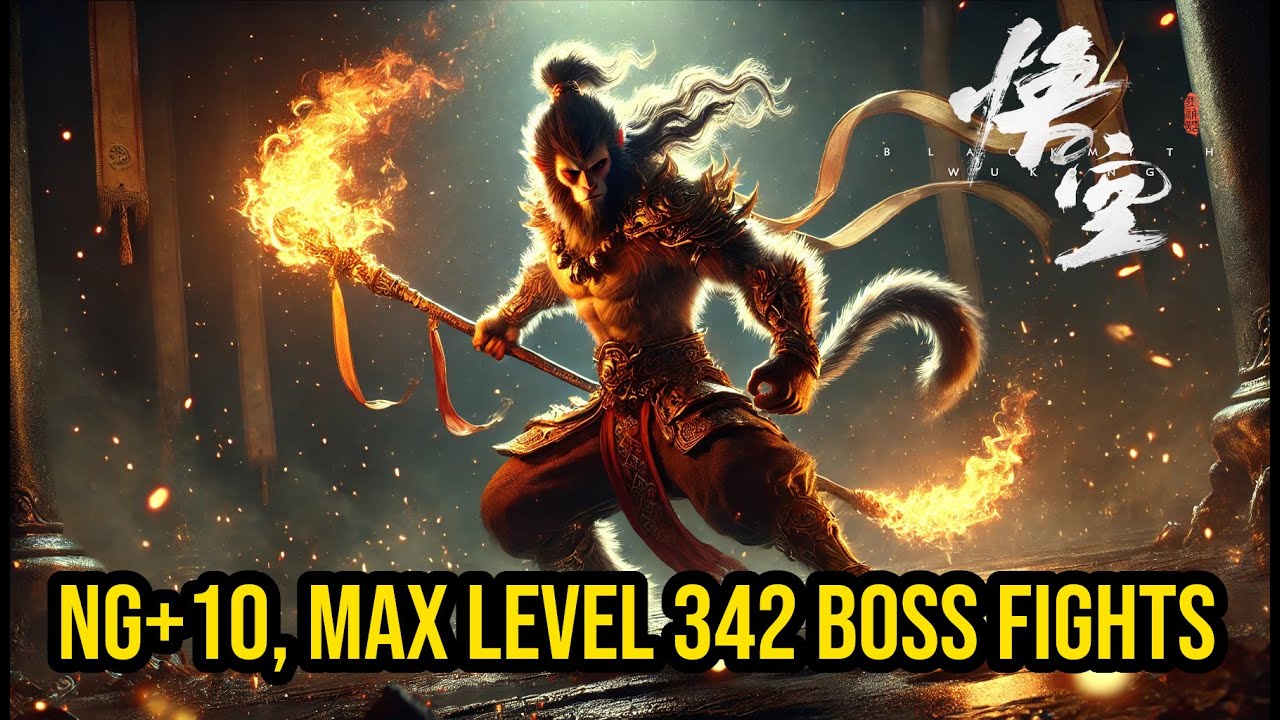 [NG+10] Max Level 342 Wukong vs. Bosses | Black Myth: Wukong - YouTube