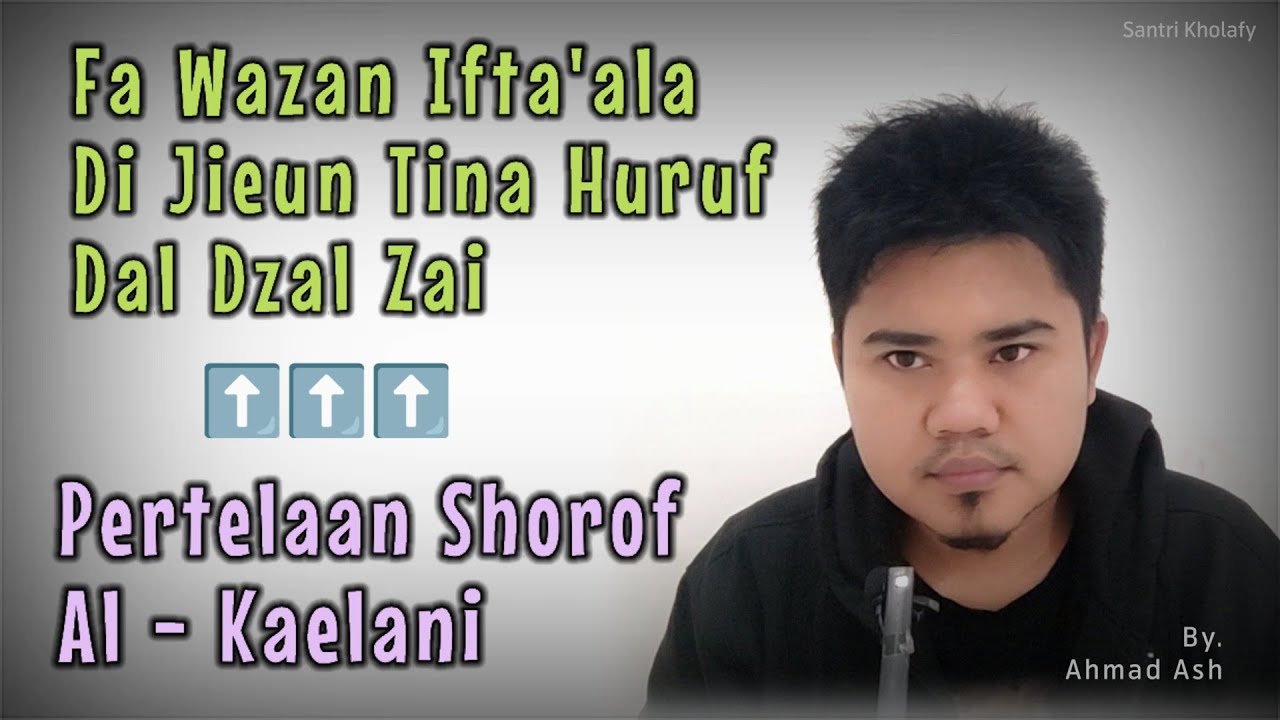 Shorof Kaelani Ep. 56 - Fa Wazan Ifta'ala Dijieun Tina Huruf Dal Dzal ...