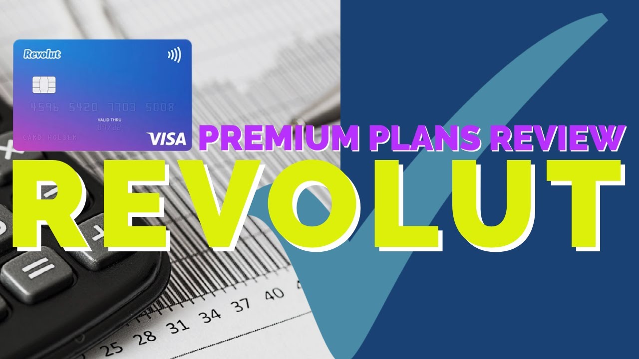 Revolut Premium Plans Review - Here's What You Need To Know - YouTube