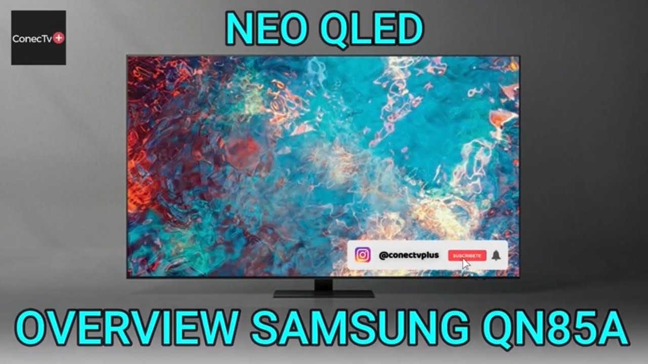 SAMSUNG QN85A Smart Tv Neo QLED UHD Línea de TV 2021: Overview en ...