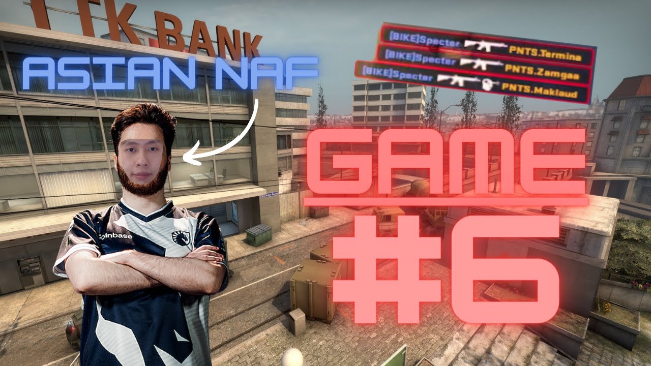 I AM THE ASIAN NAF! | Game #6 - YouTube