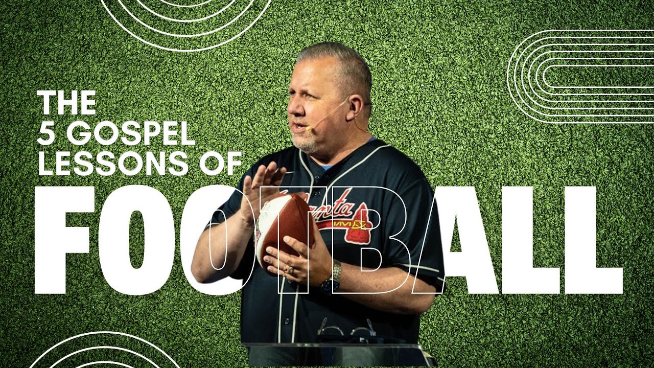 The 5 Gospel Lessons of Football // Pastor David Smith - YouTube