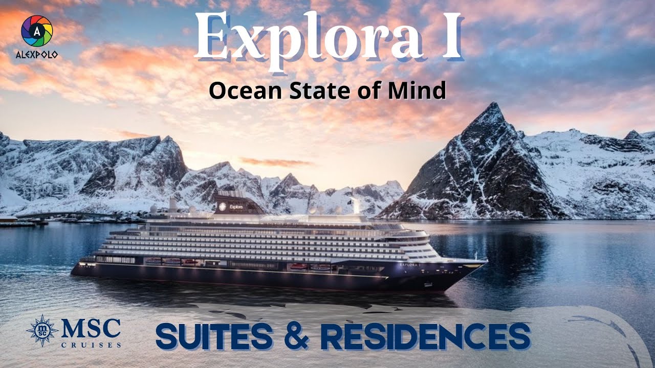 EXPLORA I Luxury Cruise Ship Suites and Residences Explora Journeys ...
