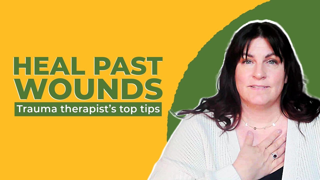 Heal Past Wounds: Self-Compassion, Awareness & Body Connection (Trauma ...