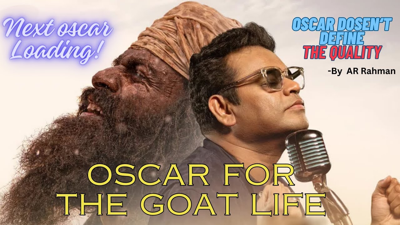AR Rahman's next Oscar | The GOAT LIFE - YouTube