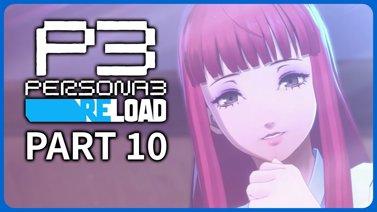 Persona 3 Reload Playthrough Part 10 - Chidori - YouTube
