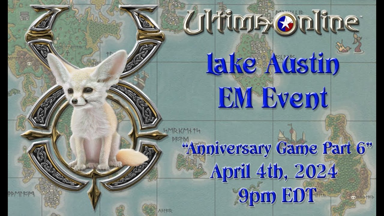 Ultima Online Streaming with Fenneko - Lake Austin EM Event! - YouTube