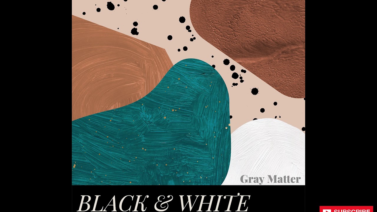 GRAY MATTER BLACK AND WHITE FULL ALBUM - YouTube