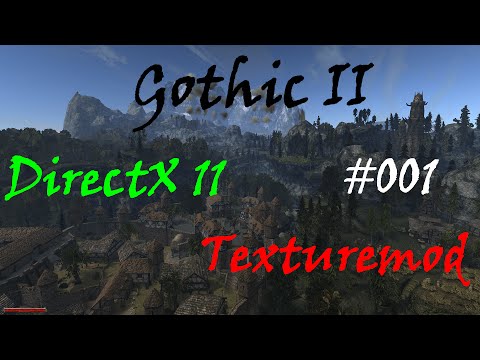 Gothic 2 Die Nacht des Raben Gameplay ★ [001] DirectX 11 FullHD