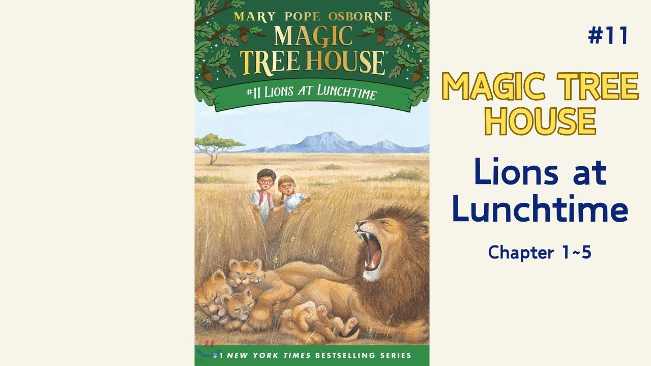 Magic Tree House #11 Lions at Lunchtime Readaloud Chapter 1~5 - YouTube
