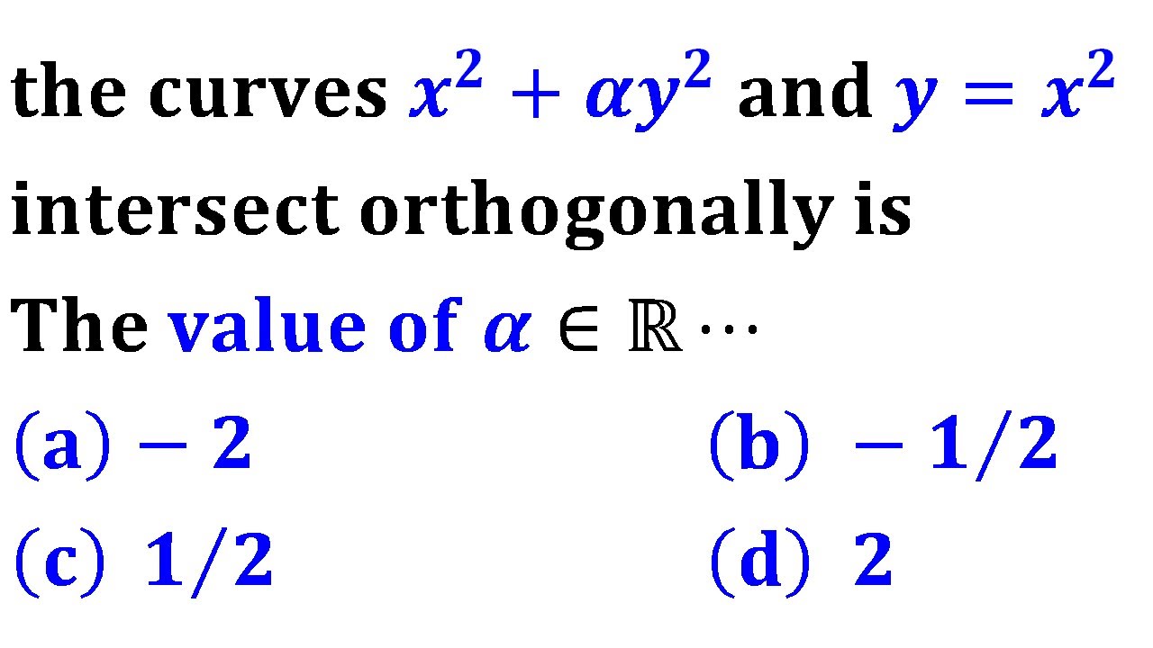 orthogonal trajectories curves IIT Jam 2014 differential equation - YouTube