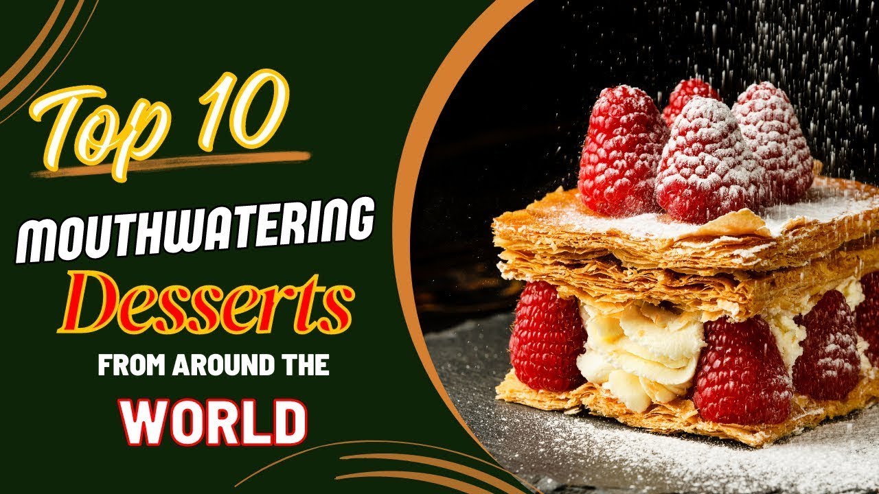 TOP 10 Sweets around the WORLD - YouTube